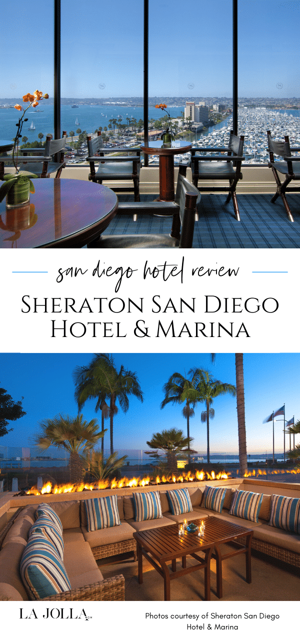 Sheraton San Diego Hotel & Marina: Review & Booking Advice | La Jolla Mom